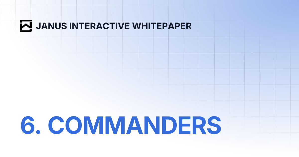 6. COMMANDERS | JANUS INTERACTIVE WHITEPAPER