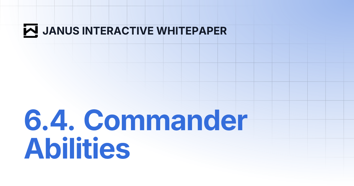 6.4. Commander Abilities | JANUS INTERACTIVE WHITEPAPER
