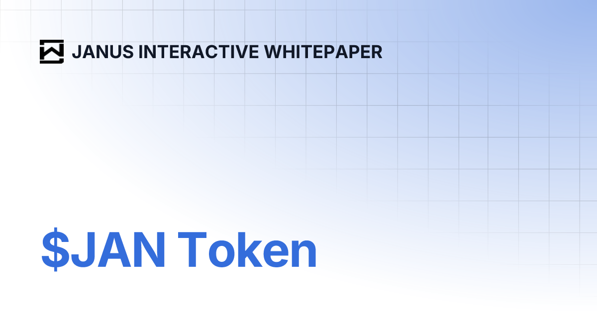 $JAN Token | JANUS INTERACTIVE WHITEPAPER